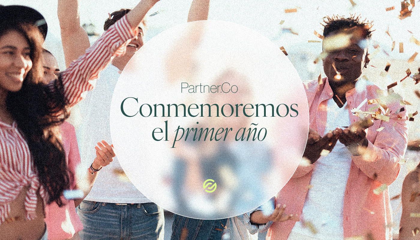Journal | Partner.Co : Conmemoremos el primer año de Partner.Co